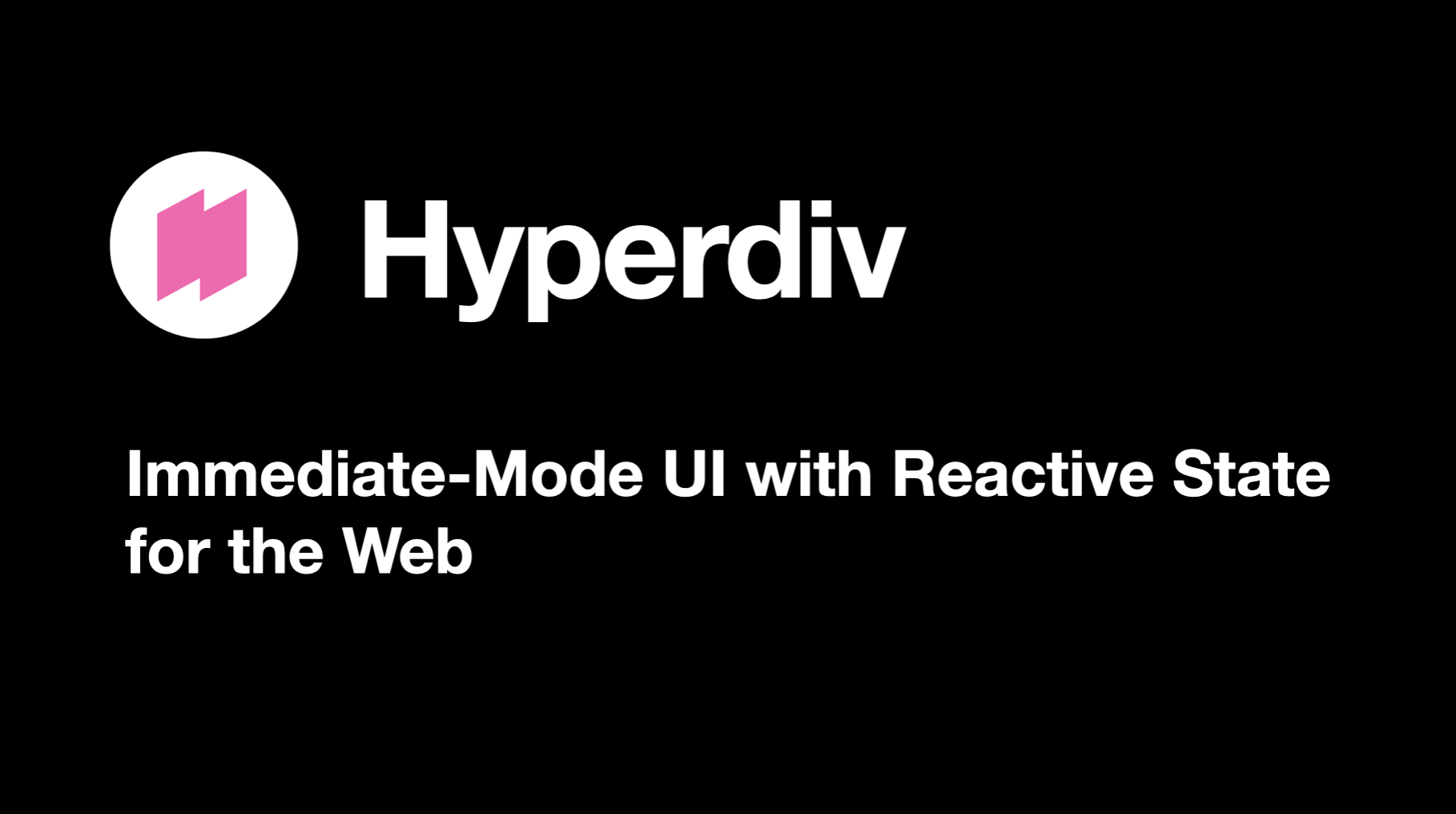 Hyperdiv Immediate Mode Ui With Reactive State For The Web 3495